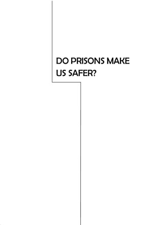Do Prisons Make Us Safer?: The Benefits and Costs of the Prison Boom ...