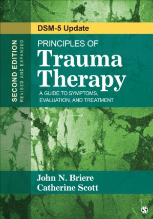 Principles of Trauma Therapy: A Guide to Symptoms, Evaluation, and Treatment ( DSM-5 Update ...