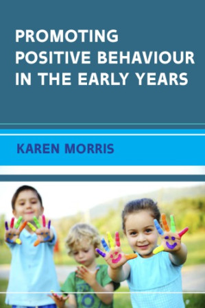 PROMOTING POSITIVE BEHAVIOUR IN THE EARLY YEARS - Pixelpaperback.com